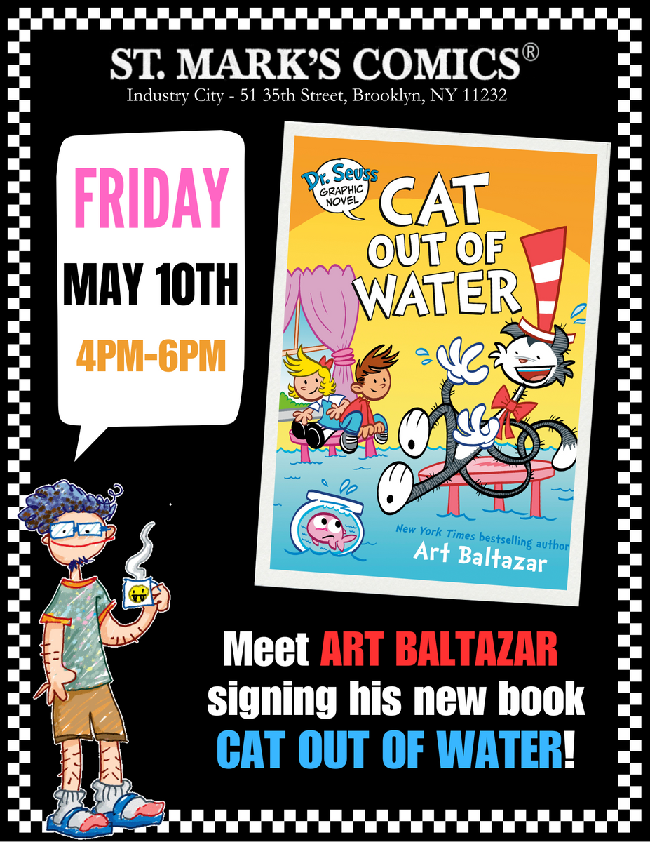 MAY 10, 2024: ART BALTAZAR SIGNING "CAT OUT OF WATER"| St. Mark's Comics