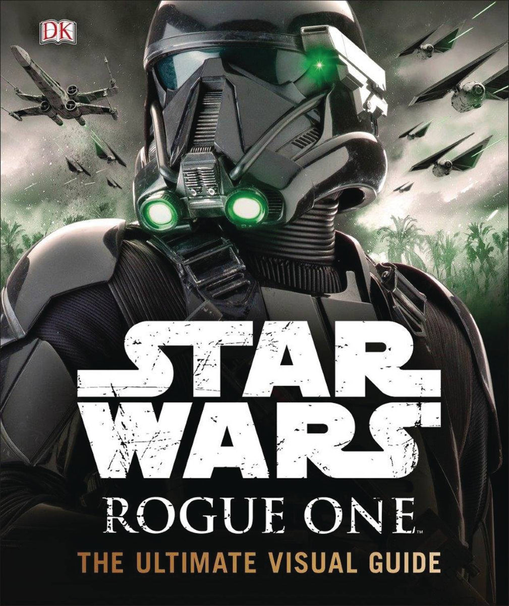 Star Wars Rogue One: The Ultimate Visual Guide HC| St. Mark's Comics